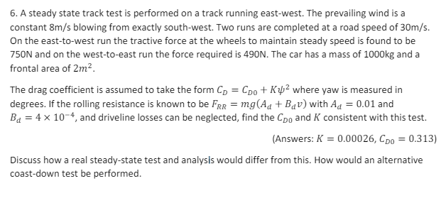 Solved A steady state track test is performed on a track | Chegg.com