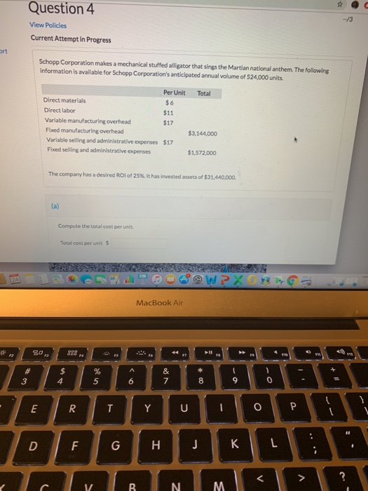 Solved Question 4 View Policies Current Attempt in Progress | Chegg.com