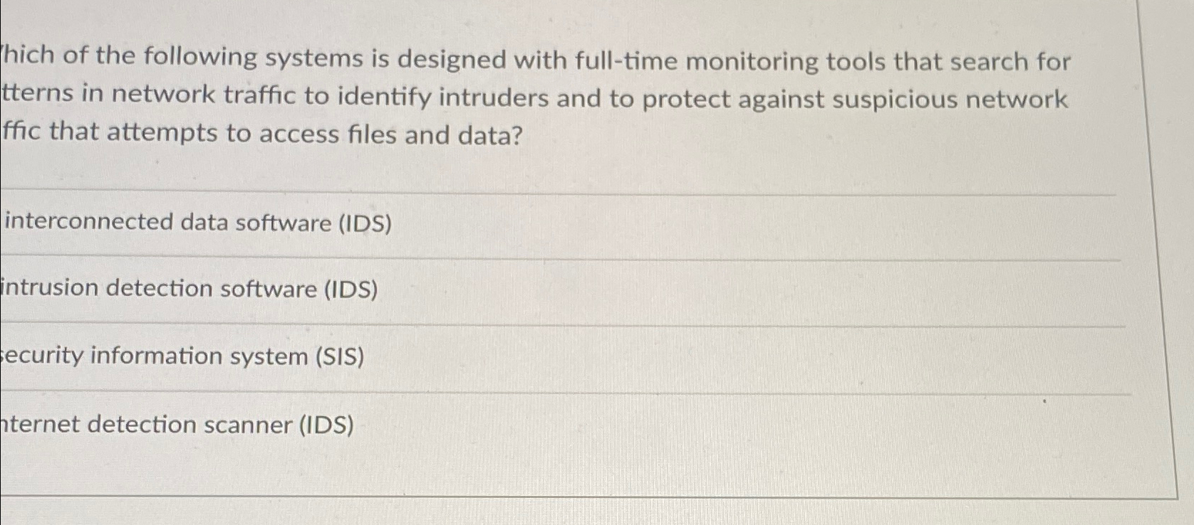 Solved Thich of the following systems is designed with | Chegg.com