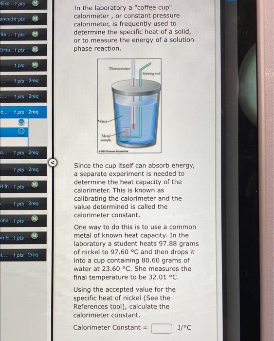 Solved In the laboratory a "coffee cup" calorimeter, or | Chegg.com