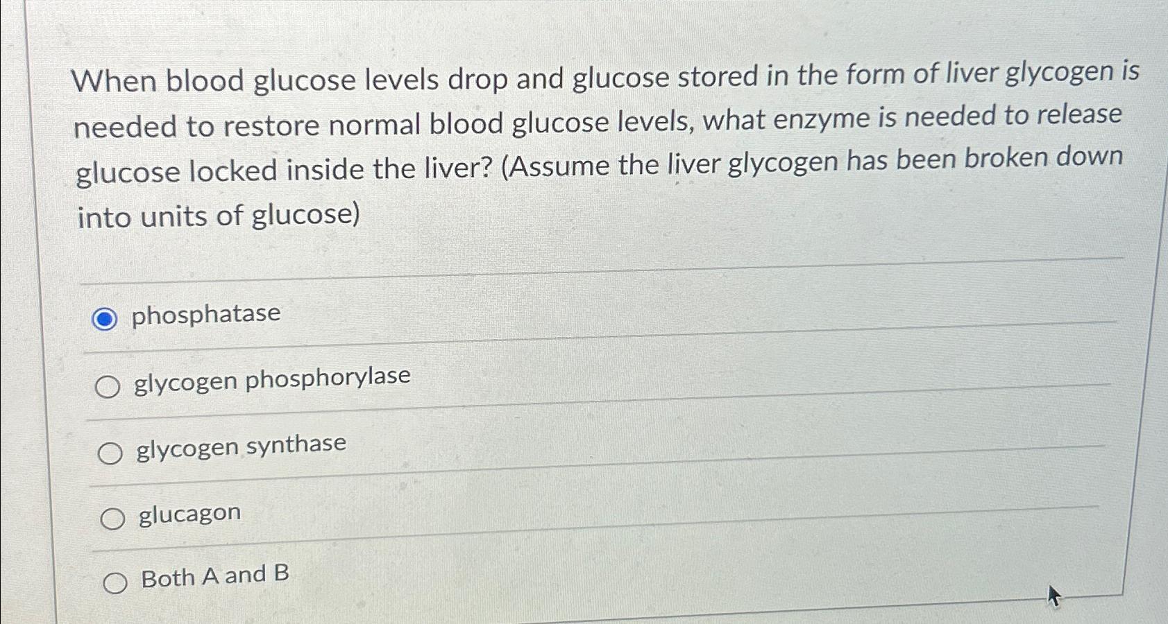 Solved When blood glucose levels drop and glucose stored in | Chegg.com