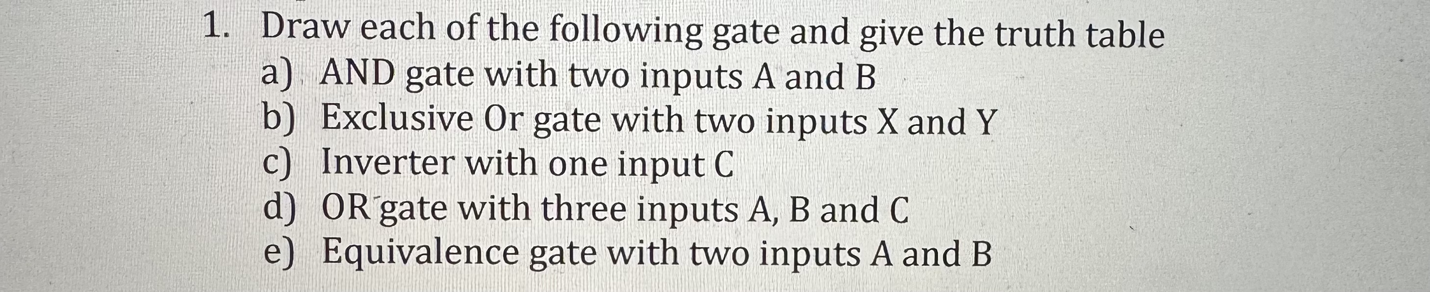 Solved Draw each of the following gate and give the truth | Chegg.com