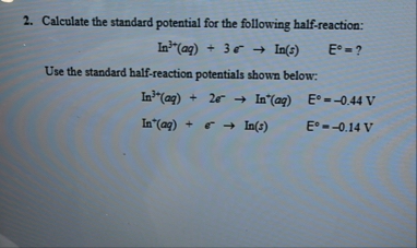 Solved Calculate the standard potential for the following | Chegg.com