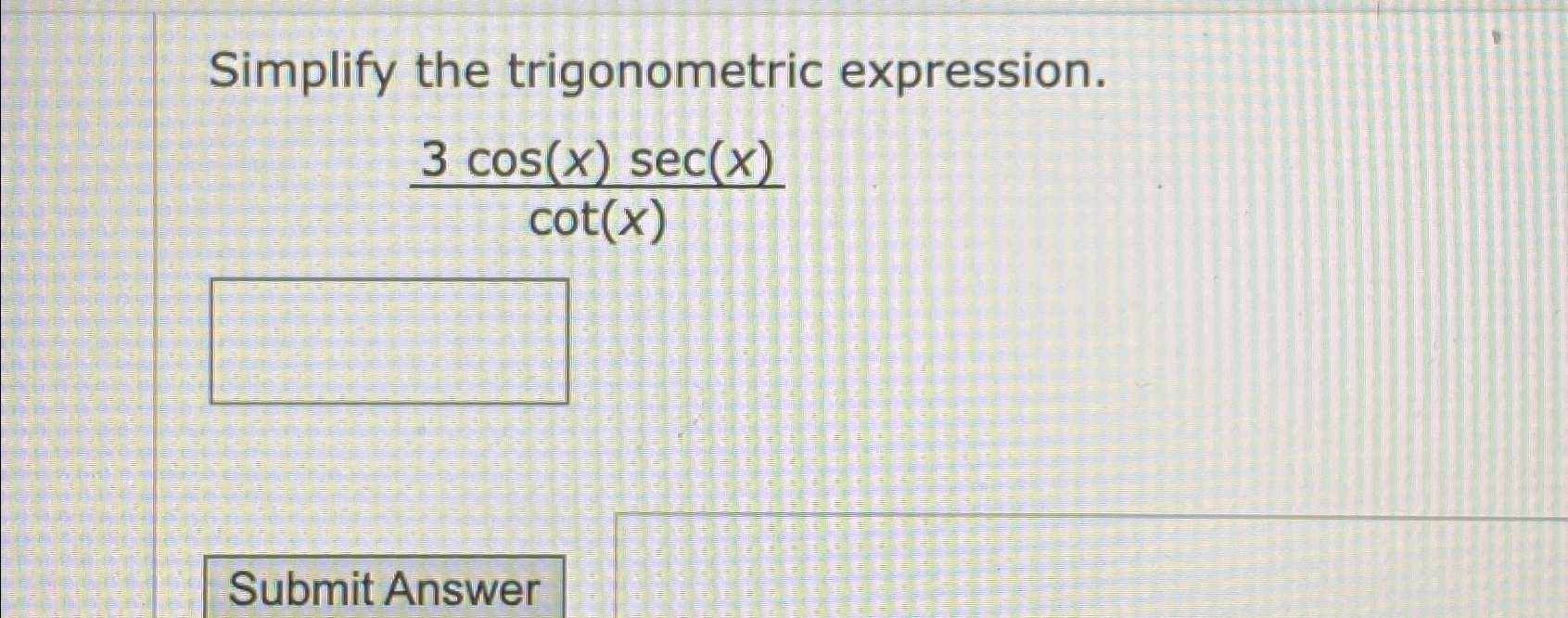 Solved Simplify the trigonometric | Chegg.com