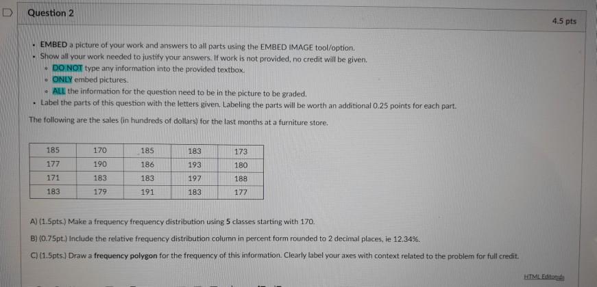 Solved Question 2 4.5 pts • EMBED a picture of your work and | Chegg.com