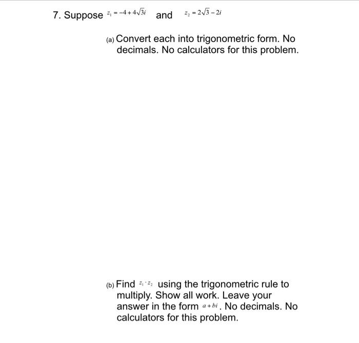 Solved \\[ z_{1}=-4 \\cdot 4 \\sqrt{5 i} \\quad \\text { and | Chegg.com