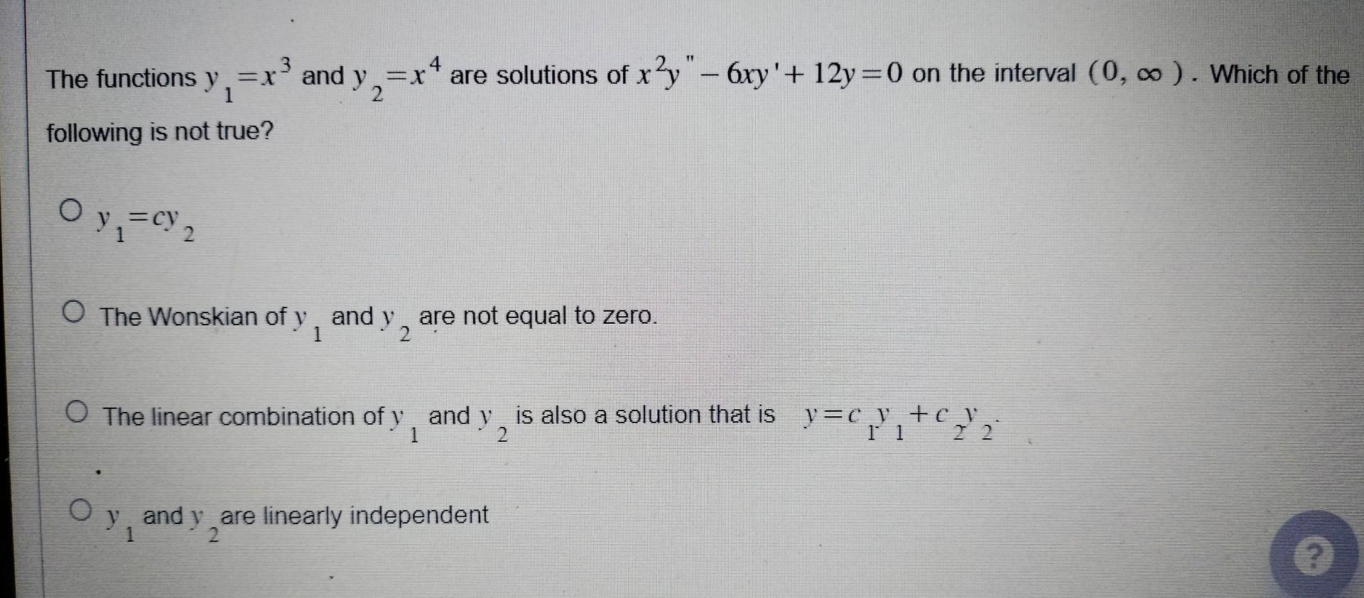 Solved The functions y1=x3 and y2=x4 are solutions of | Chegg.com
