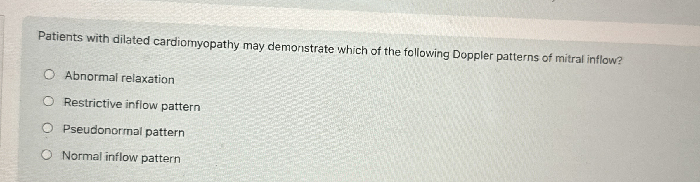 Patients with dilated cardiomyopathy may demonstrate | Chegg.com