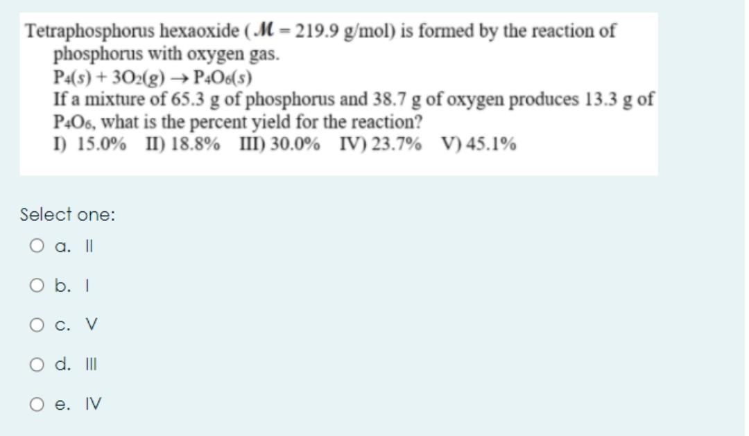 Solved Tetraphosphorus hexaoxide (M= 219.9 g/mol) is formed | Chegg.com