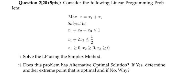 Solved Question 2[20+5pts] : Consider the following Linear | Chegg.com