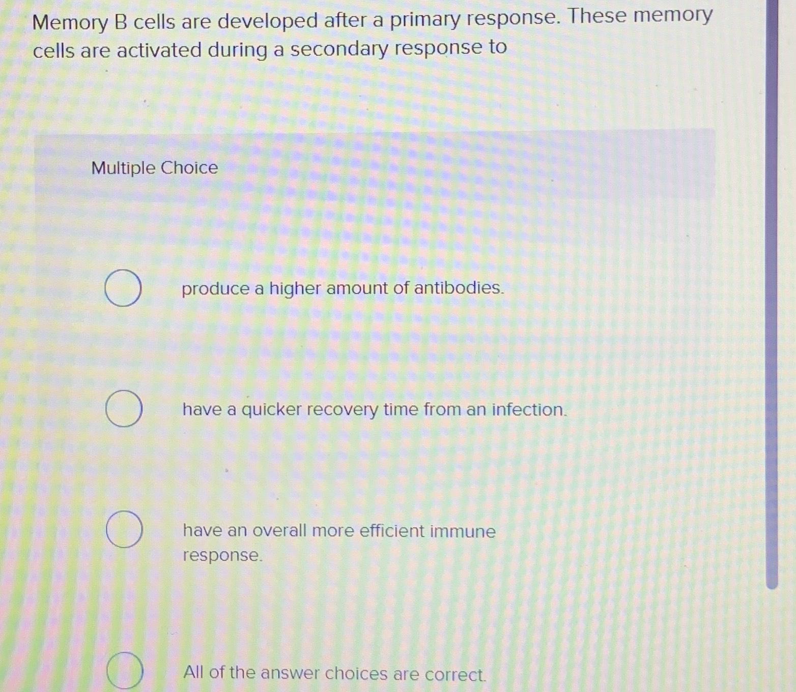 Solved Memory B cells are developed after a primary | Chegg.com
