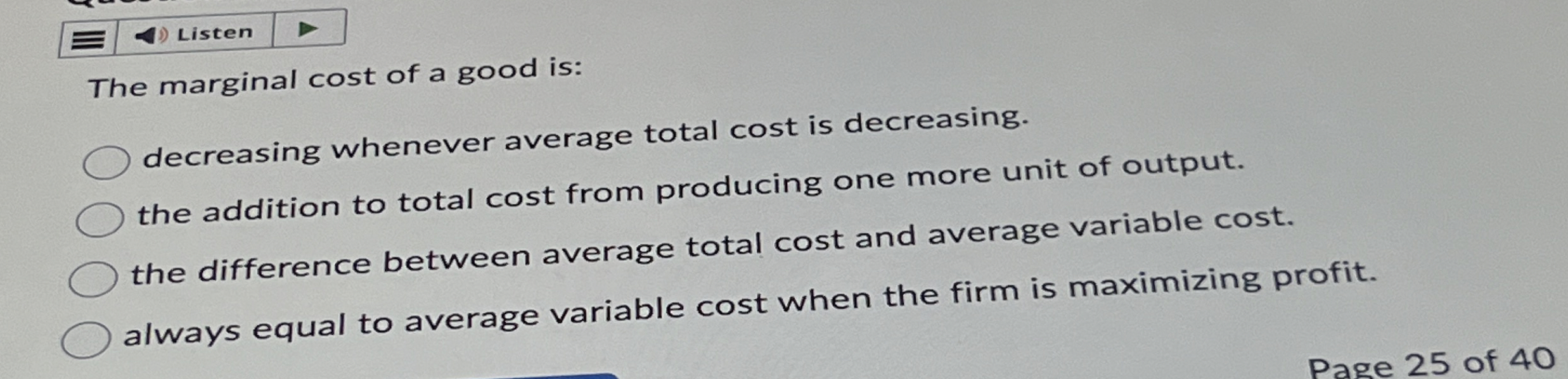 Solved The marginal cost of a good is:decreasing whenever | Chegg.com