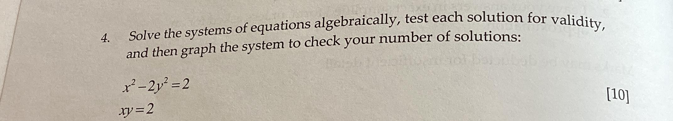 Solved Solve the systems of equations algebraically, test | Chegg.com