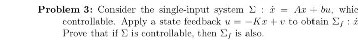 Solved Problem 3: Consider the single-input system | Chegg.com