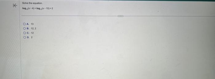 Solved log4(x−4)+log4(x−10)=2 | Chegg.com