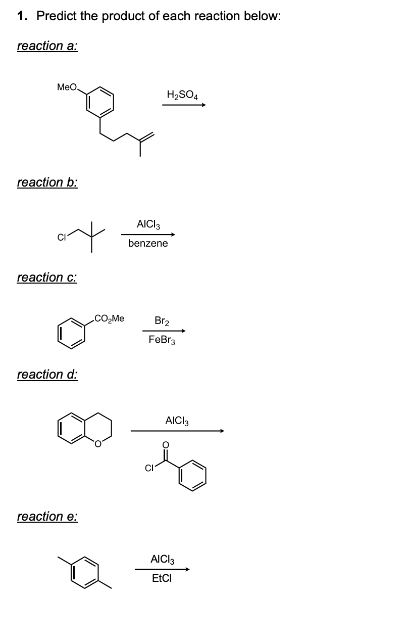 Solved Predict the product of each reaction below:reaction | Chegg.com
