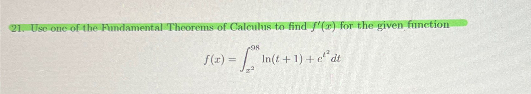 Solved Use one of the Fundamental Theorems of Calculus to | Chegg.com