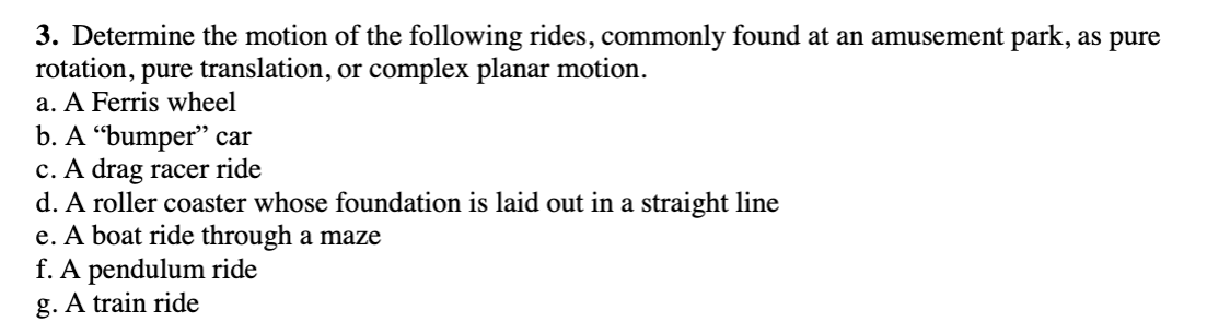 Solved Determine the motion of the following rides, commonly | Chegg.com