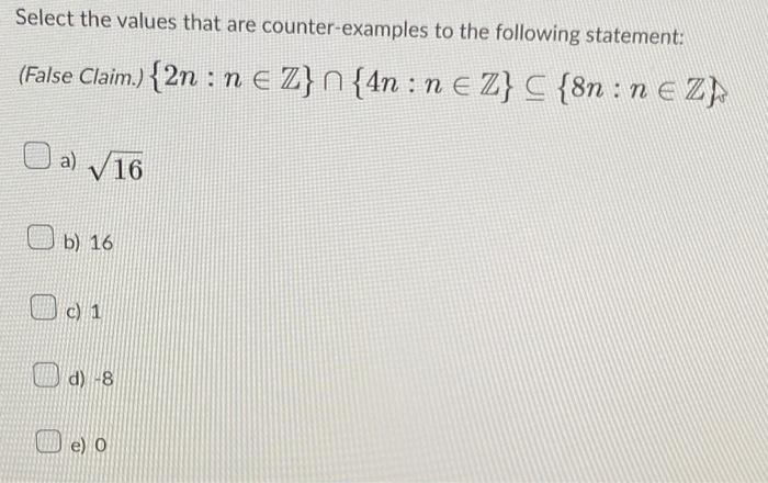 Solved Select the values that are counter-examples to the | Chegg.com