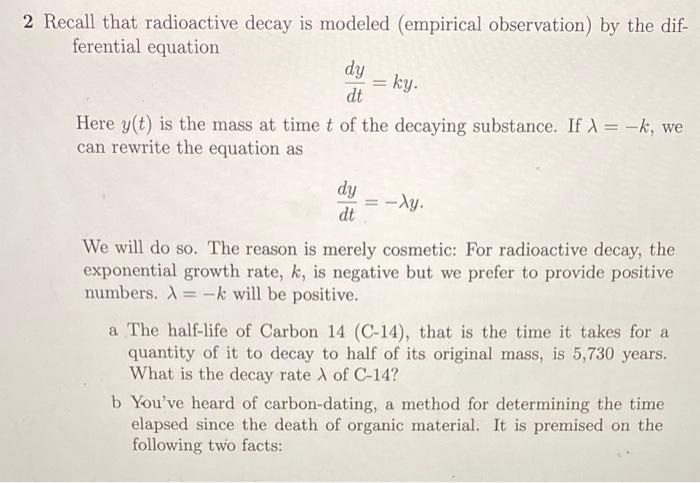 Solved Recall that radioactive decay is modeled (empirical | Chegg.com