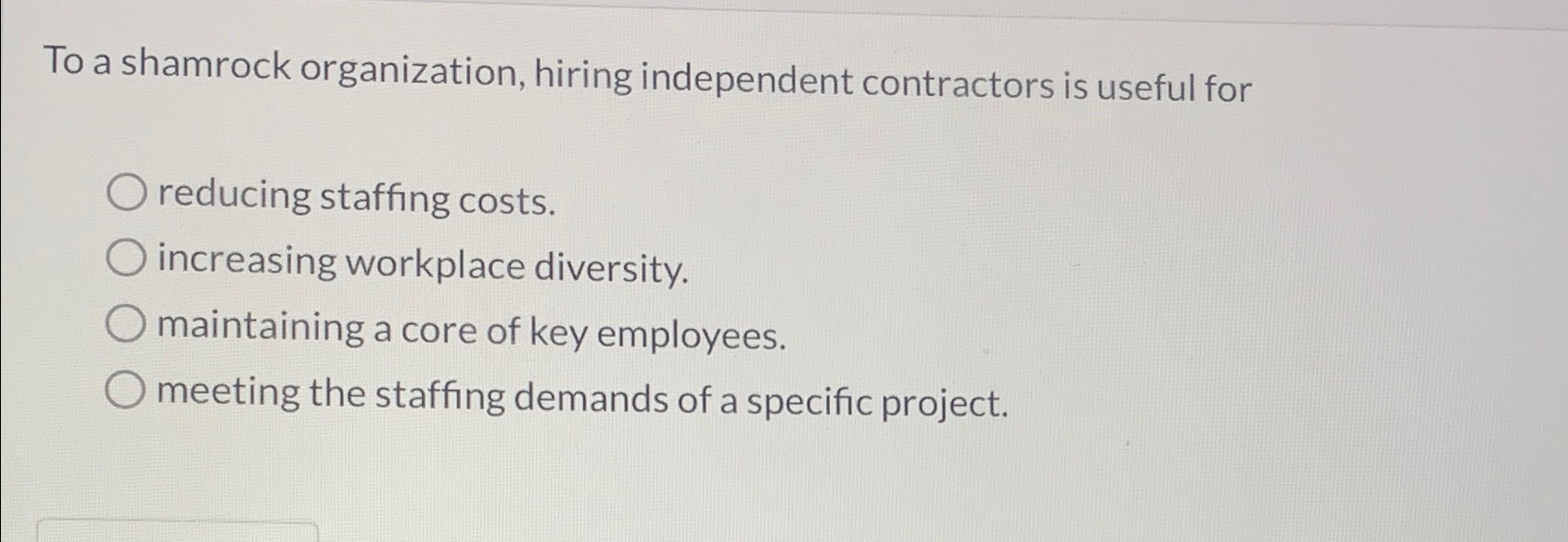 Solved To a shamrock organization, hiring independent | Chegg.com