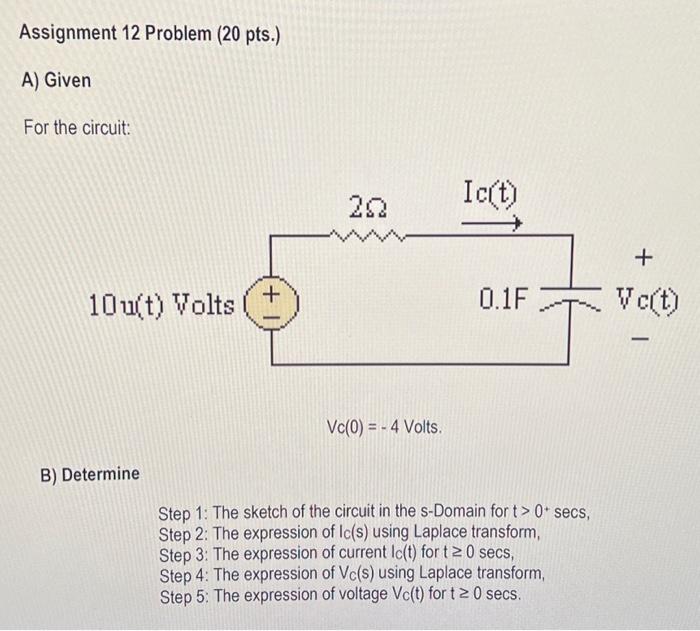 Solved Assignment 12 Problem ( 20 pts.) A) Given For the | Chegg.com