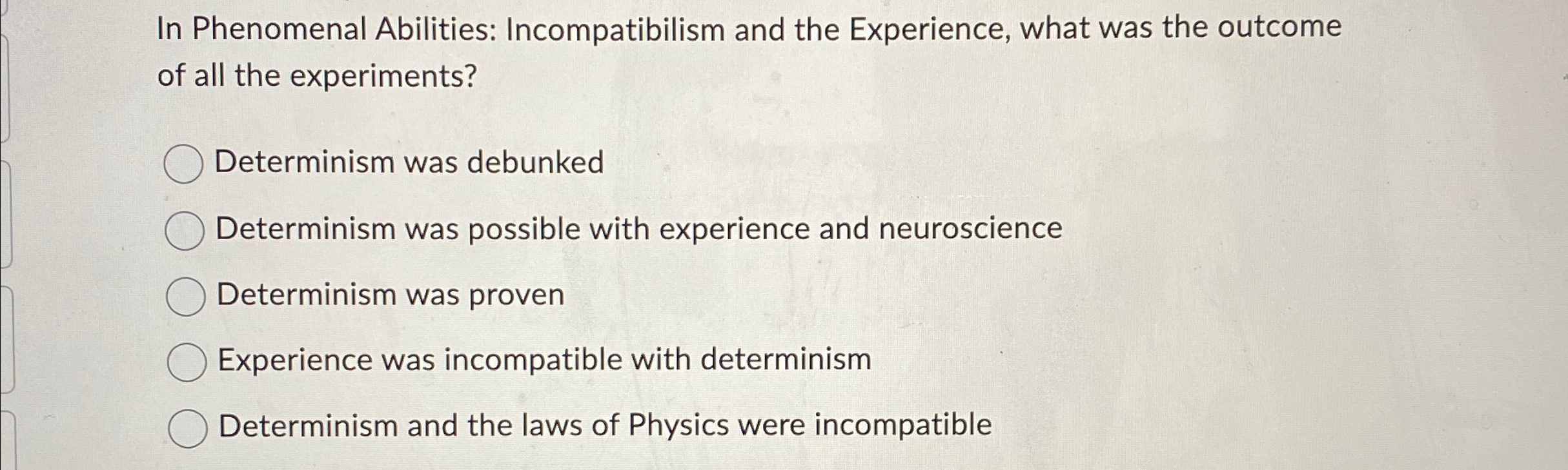Solved In Phenomenal Abilities: Incompatibilism and the | Chegg.com