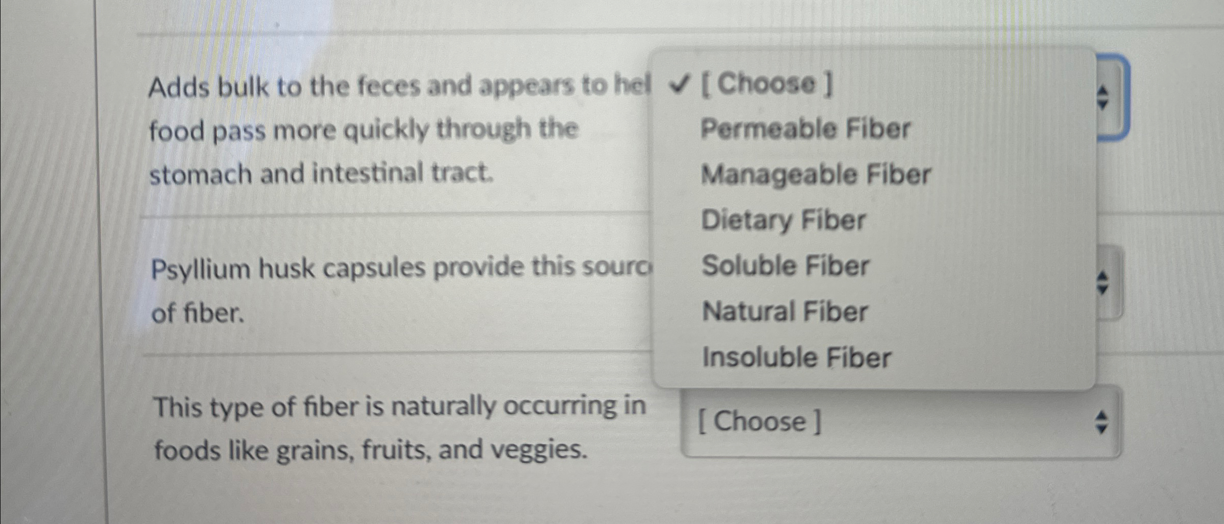 Solved Adds bulk to the feces and appears to hel [ | Chegg.com