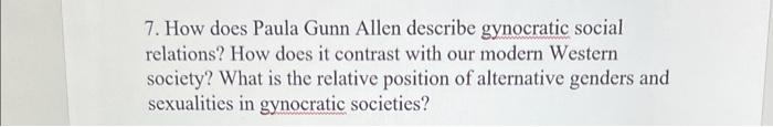 7. How does Paula Gunn Allen describe gynocratic | Chegg.com