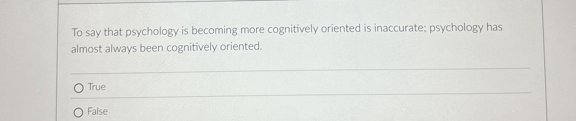 Solved To say that psychology is becoming more cognitively | Chegg.com