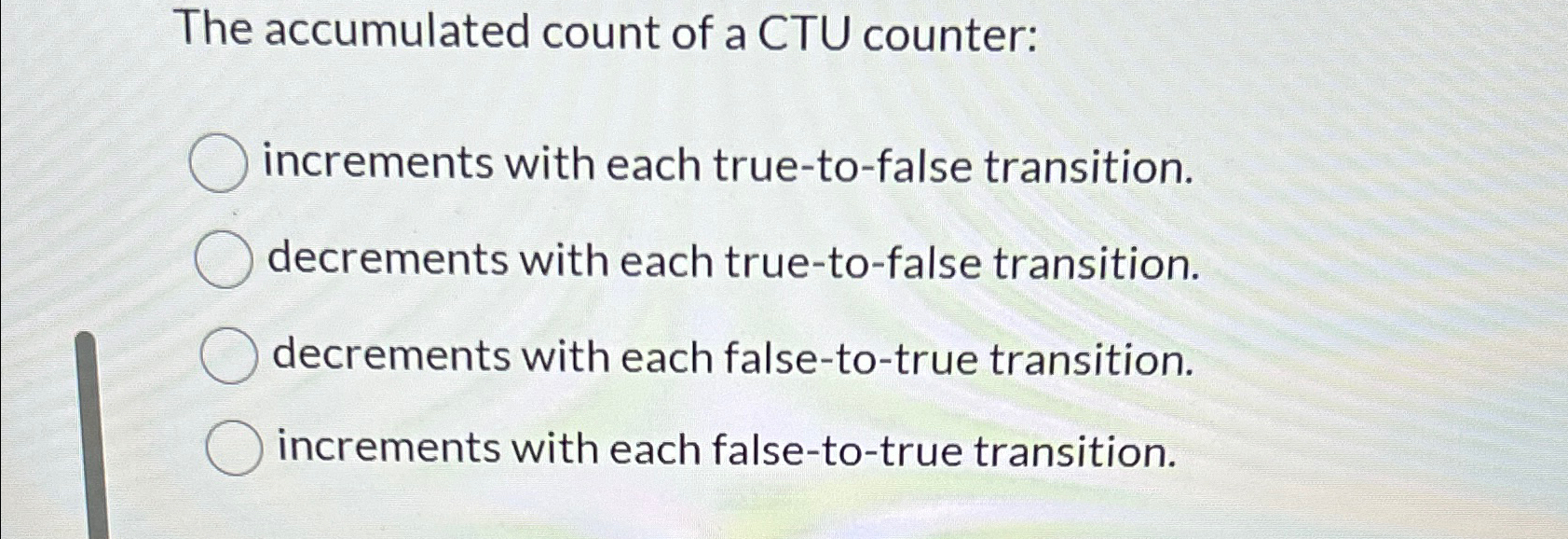 Solved The accumulated count of a CTU counter:increments | Chegg.com