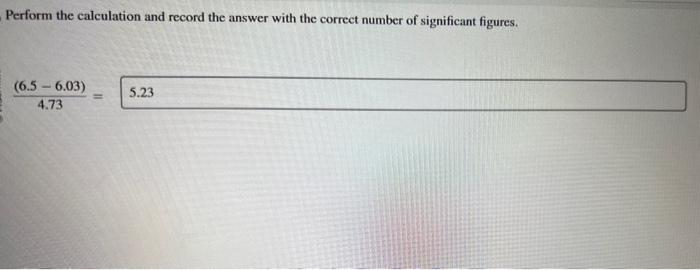 Solved Perform the calculation and record the answer with | Chegg.com