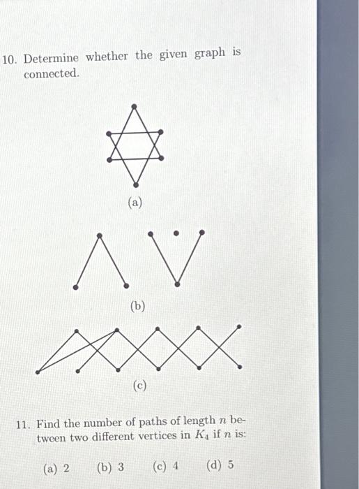 Solved 10. Determine whether the given graph is connected. | Chegg.com
