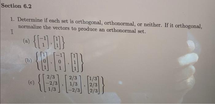 Solved 1. Determine if each set is orthogonal, orthonormal, | Chegg.com