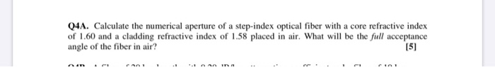 Solved Q4A. Calculate the numerical aperture of a step-index | Chegg.com