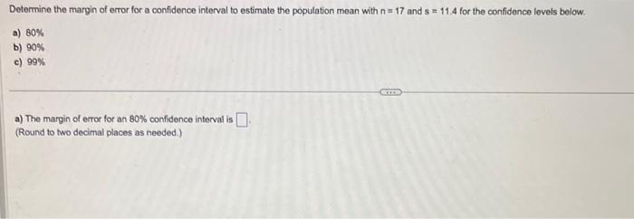 Solved Determine the margin of error for a confidence | Chegg.com