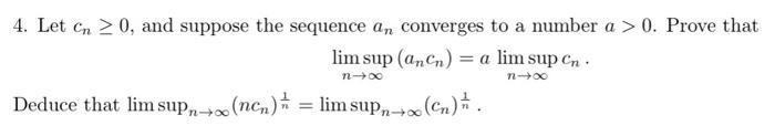 Solved 4. Let cn≥0, and suppose the sequence an converges to | Chegg.com