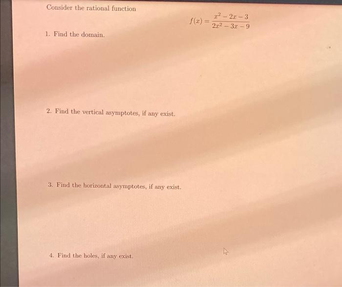 Solved Consider the rational function f(x)=2x2−3x−9x2−2x−3 | Chegg.com