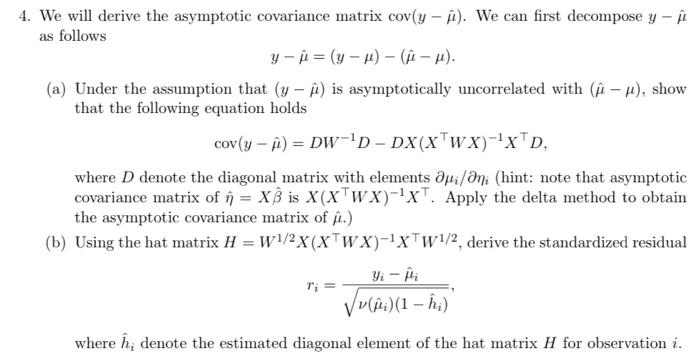 4. We will derive the asymptotic covariance matrix | Chegg.com
