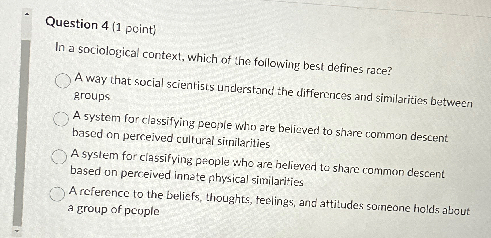 Solved Question 4 (1 ﻿point)In a sociological context, which | Chegg.com