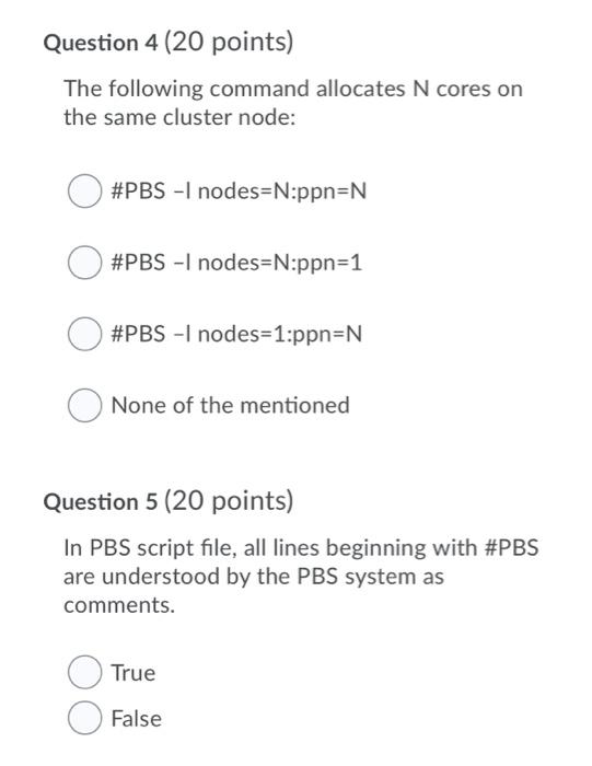 Solved Question 1 (20 points) The PBS script does NOT | Chegg.com