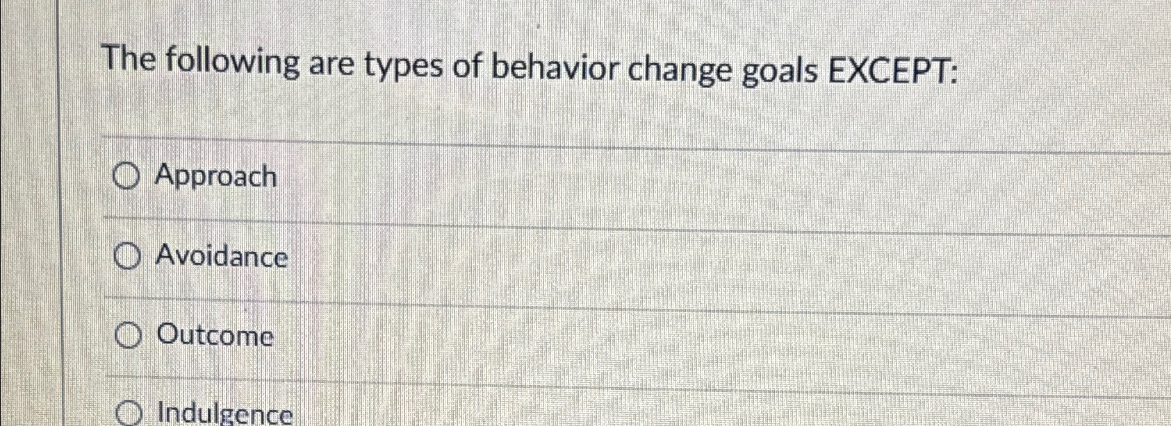 Solved The following are types of behavior change goals | Chegg.com
