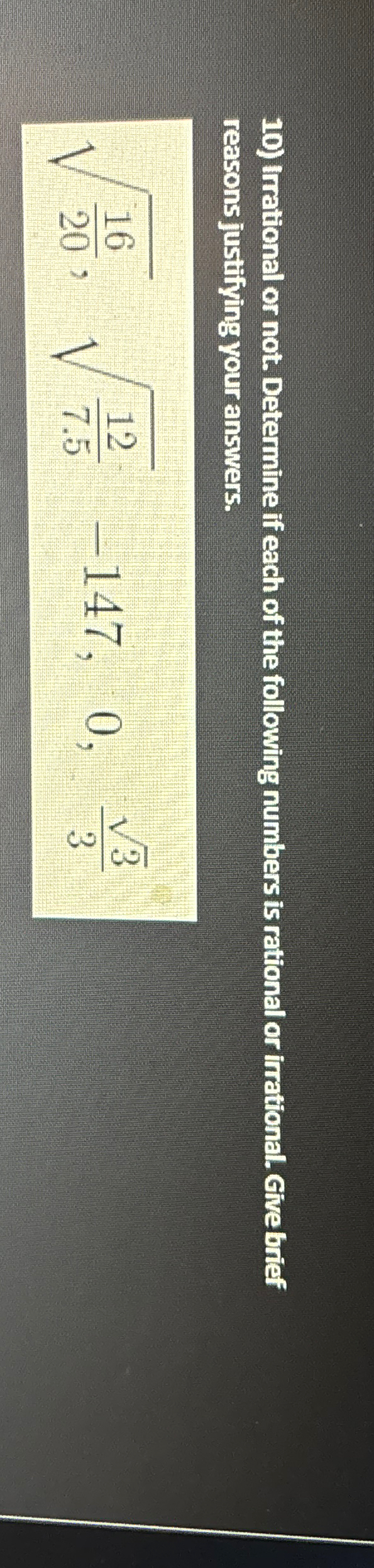 Solved Irrational or not. Determine if each of the following | Chegg.com