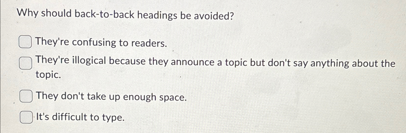 Solved Why should back-to-back headings be avoided?They're | Chegg.com