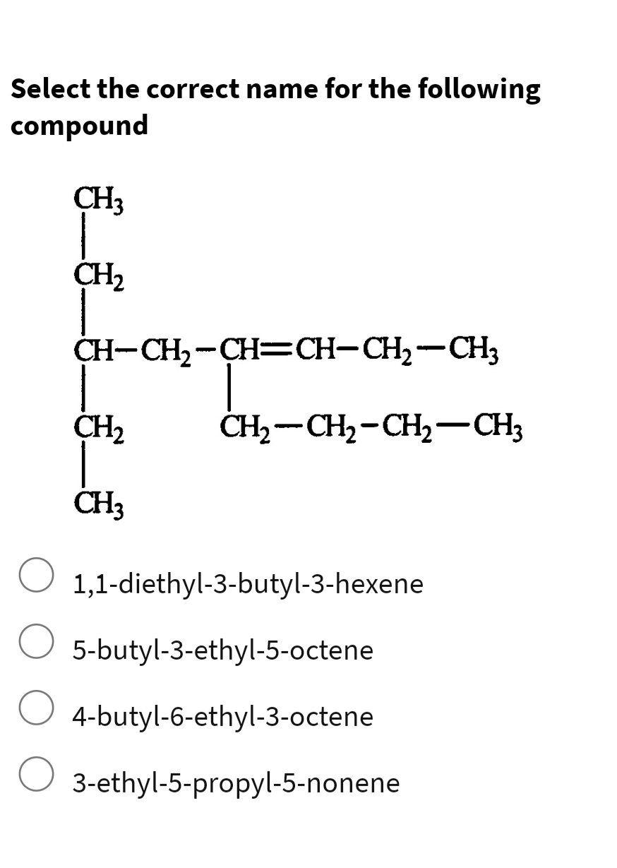 Solved Select the correct name for the following | Chegg.com