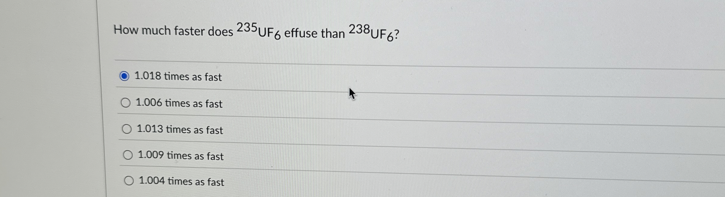Solved How much faster does ?235UF6 ﻿effuse than | Chegg.com