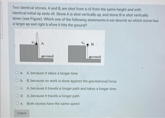 Solved a Two identical stones, A and B, are shot from a cli | Chegg.com