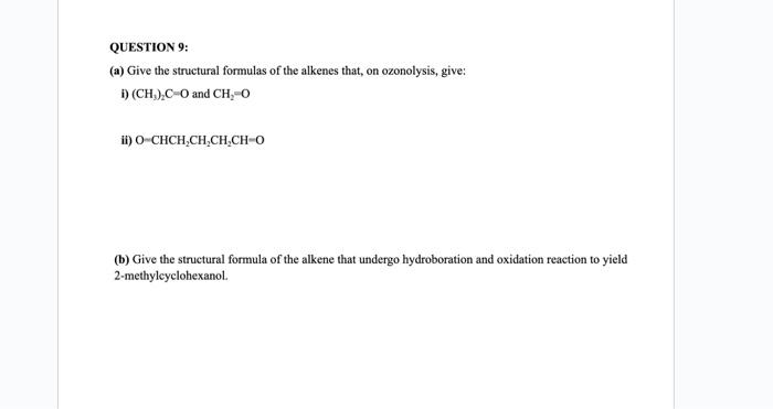 Solved QUESTION 9: (a) Give the structural formulas of the | Chegg.com