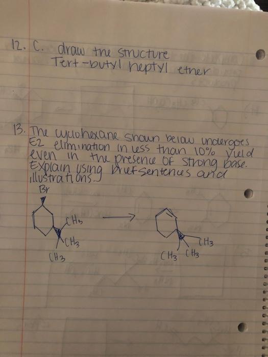 Solved 12. draw the structure tert-butyl heptyl ether13. the | Chegg.com