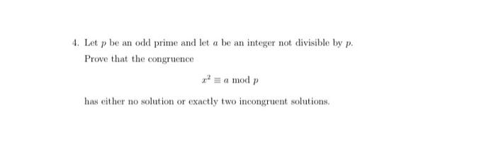 Solved 4. Let p be an odd prime and let a be an integer not | Chegg.com